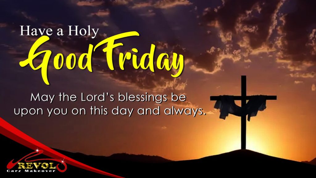 Have a Blessed Good Friday